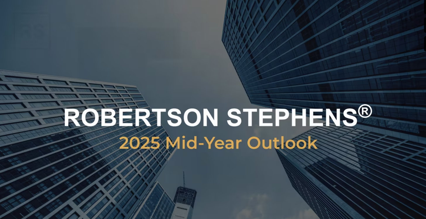 2025 Mid-Year Outlook - Robertson Stephens
